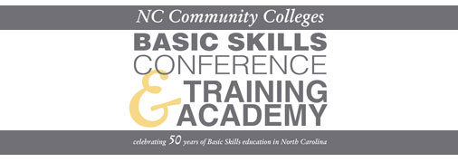 2013 Basic Skills Conference & Training Academy :: The North Carolina ...